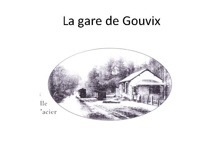 La mine de GOUVIXURVILLE Gouvix dans les annes
