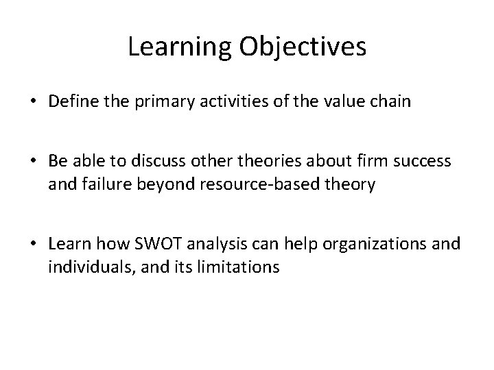 Chapter 4 Learning Objectives Define the four characteristics