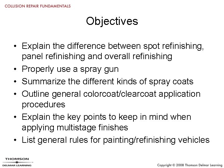 Chapter 16 Painting Fundamentals Objectives Explain the difference