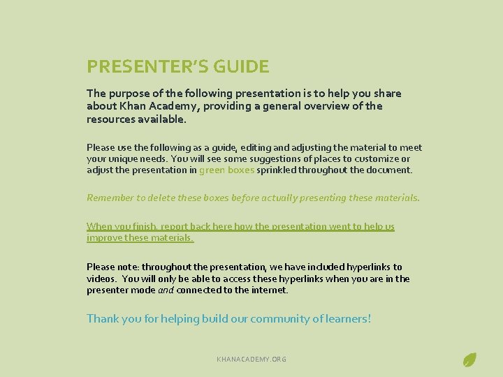 PRESENTERS GUIDE The purpose of the following presentation