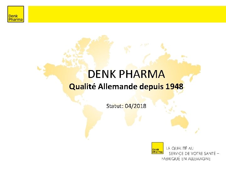 DENK PHARMA Qualit Allemande depuis 1948 Statut 042018