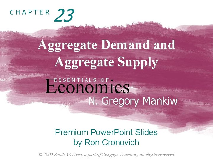 CHAPTER 23 Aggregate Demand Aggregate Supply Economics ESSENTIALS
