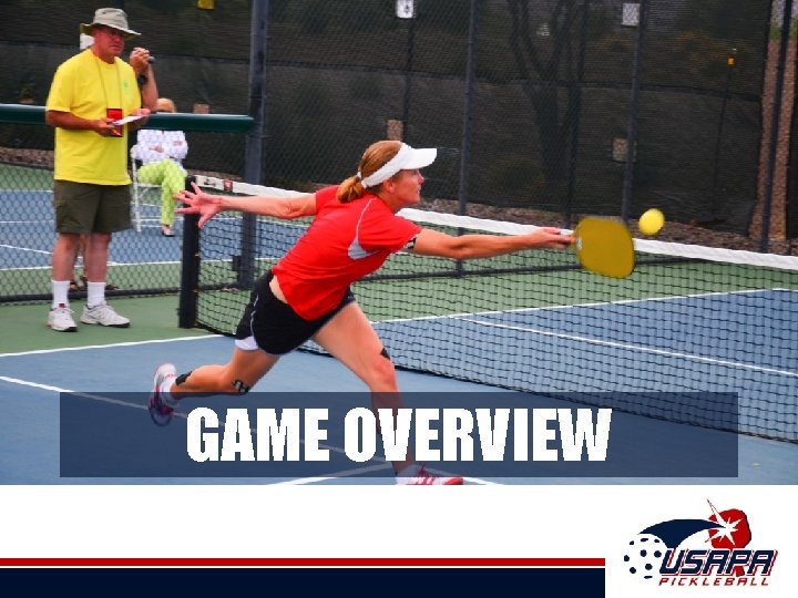 WELCOME TO PICKLEBALL ABOUT USA PICKLEBALL PICKLEBALL One
