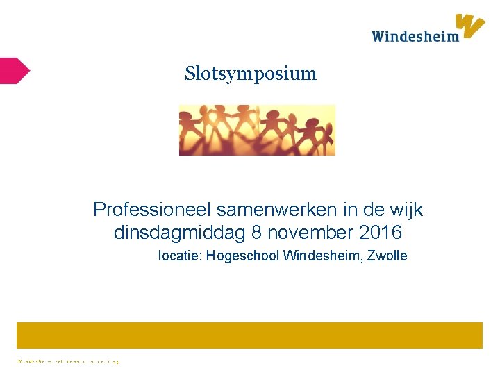 Professioneel samenwerken in de wijk hoe praktijk onderwijs