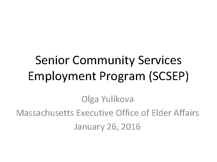 Senior Community Services Employment Program SCSEP Olga Yulikova