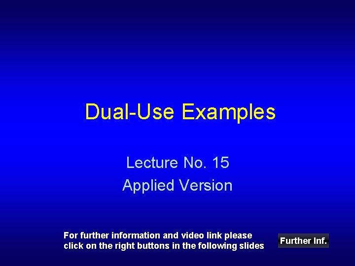 DualUse Examples Lecture No 15 Applied Version For