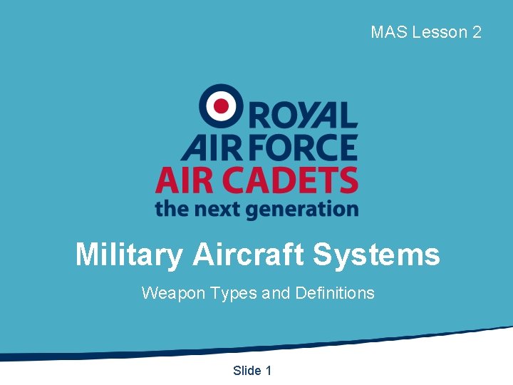 MAS Lesson 2 Military Aircraft Systems Weapon Types