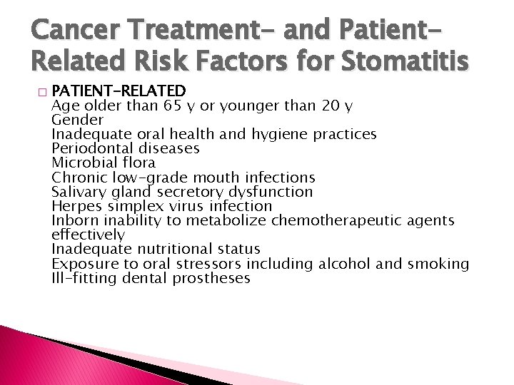 Oral Complications chemotherapy CT radiation therapy RT hematopoietic