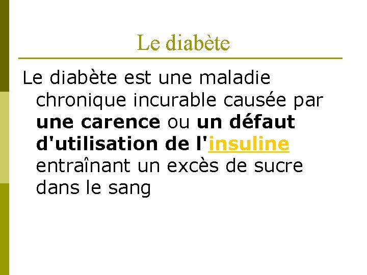 Les pathologies lies lalimentation Le diabte Morgane DANIEL