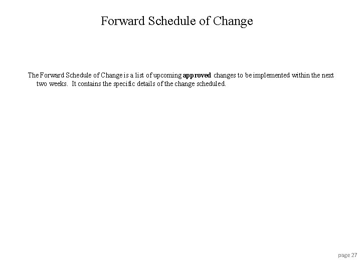Change Management Process Purpose of this Course This