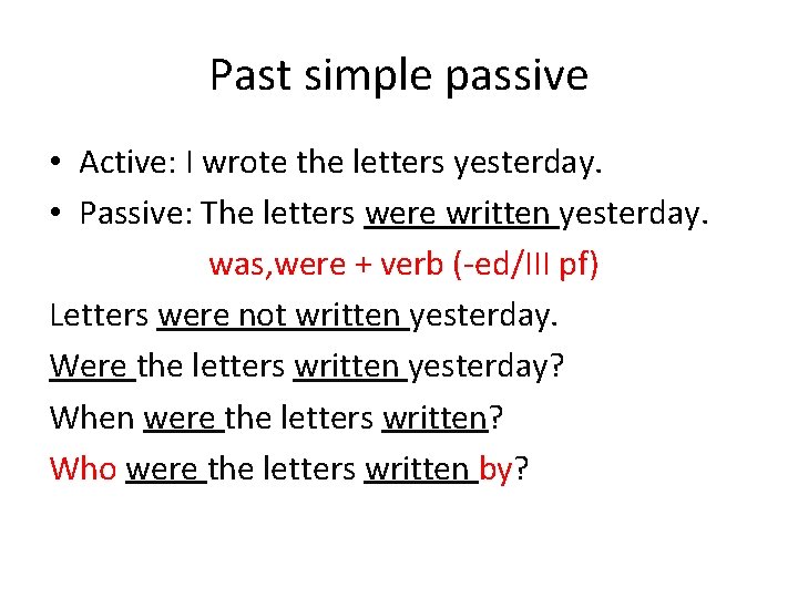 Passive B 2 English uses the passive more