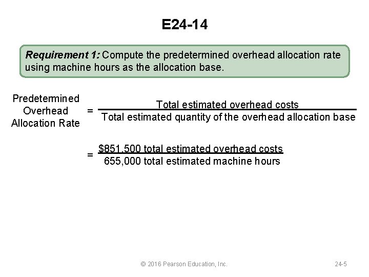 Chapter 24 Cost Allocation and Responsibility Accounting Demonstration