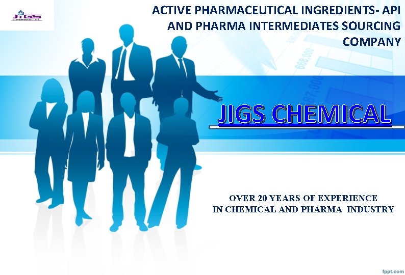 ACTIVE PHARMACEUTICAL INGREDIENTS API AND PHARMA INTERMEDIATES SOURCING
