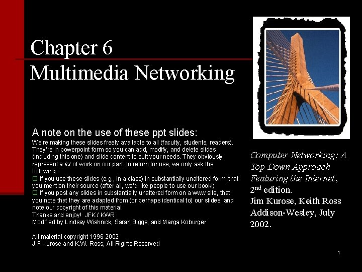 Chapter 6 Multimedia Networking A note on the