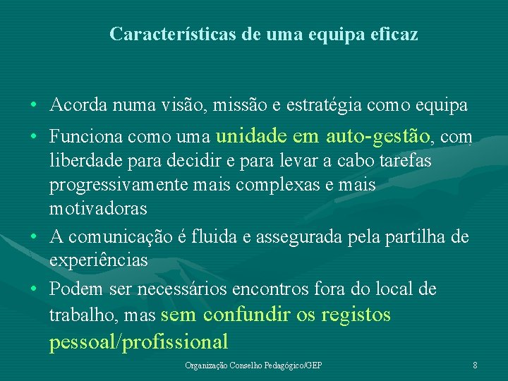 Dinmica de Grupos ou Trabalho em Equipa Organizao