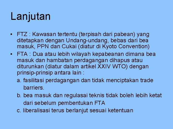 PENERAPAN KAWASAN PELABUHAN BEBAS DAN PERDAGANGAN BEBAS DALAM