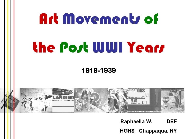 Art Movements of the Post WWI Years 1919