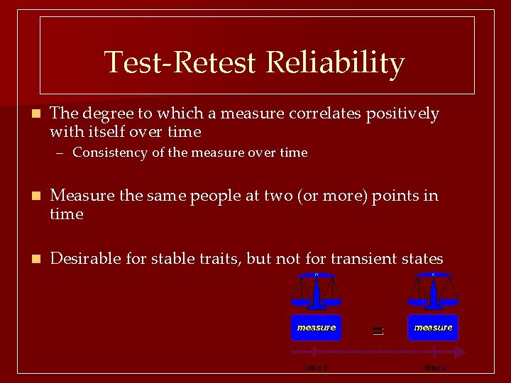 Lecture Overview Measurement n 1 Reliability of Measures