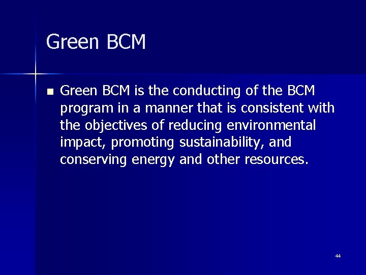 Fundamentals of Business Continuity Management 1 Objectives n