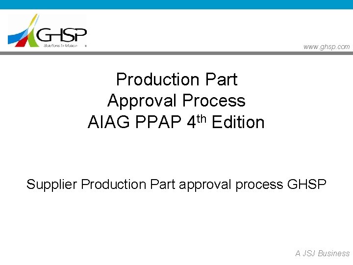 www ghsp com Production Part Approval Process AIAG