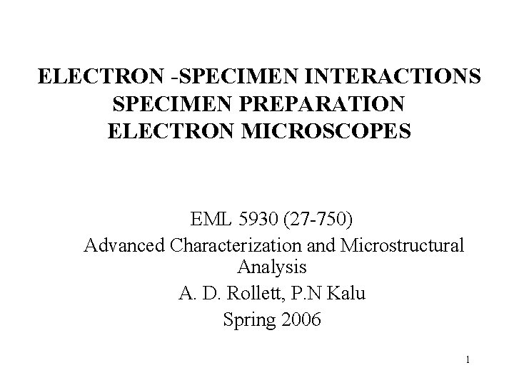ELECTRON SPECIMEN INTERACTIONS SPECIMEN PREPARATION ELECTRON ...