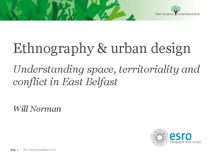 Ethnography urban design Understanding space territoriality and conflict