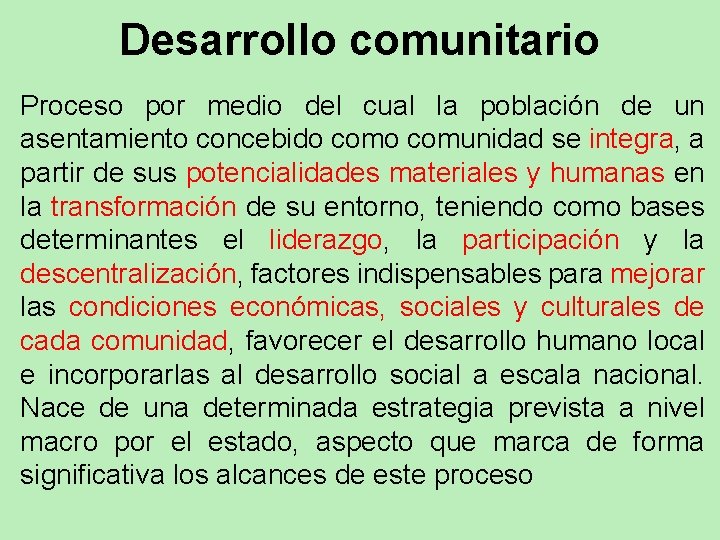 La Comunidad y el Trabajo Comunitario TEMAS A
