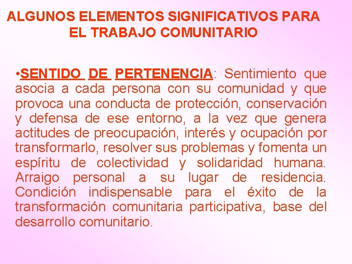 La Comunidad y el Trabajo Comunitario TEMAS A