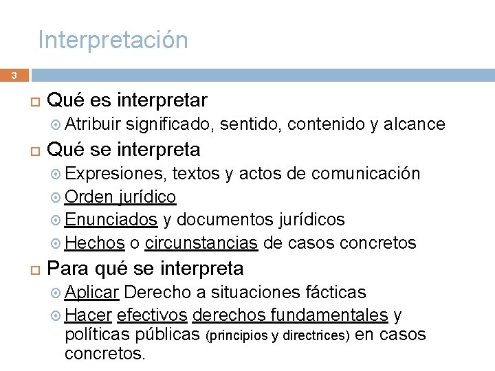 1 Interpretacin Jurdica de los Principios y Derechos