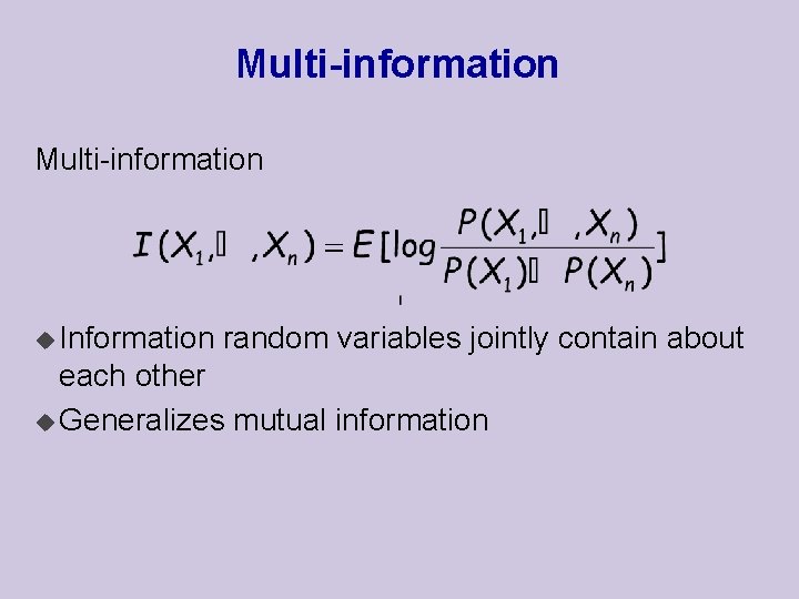 Multivariate Information Bottleneck Nir Friedman Ori Mosenzon Noam