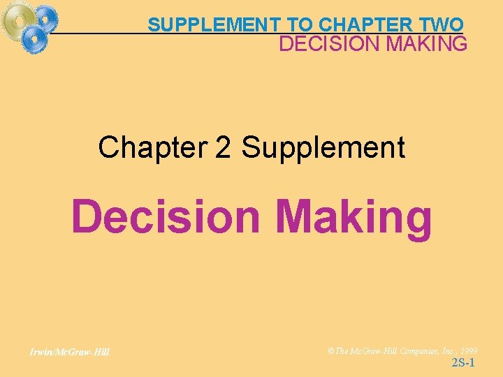 SUPPLEMENT TO CHAPTER TWO DECISION MAKING Chapter 2