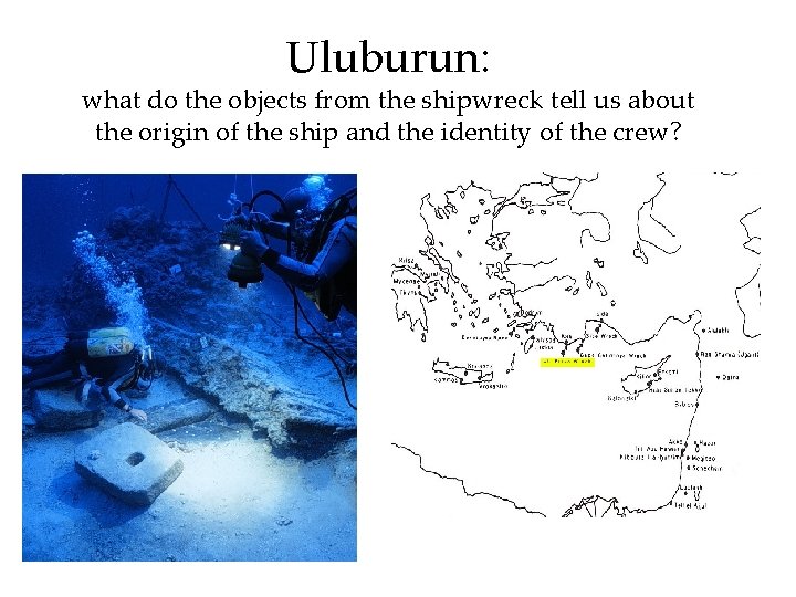 Uluburun what do the objects from the shipwreck