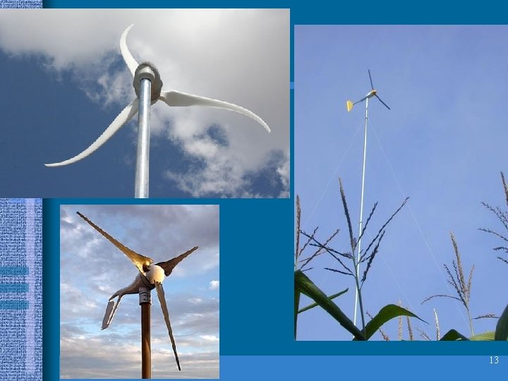 Wind Energy 1 Wind Energy Winds are caused