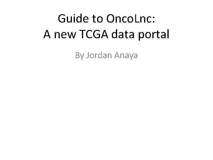 Guide to Onco Lnc A new TCGA data