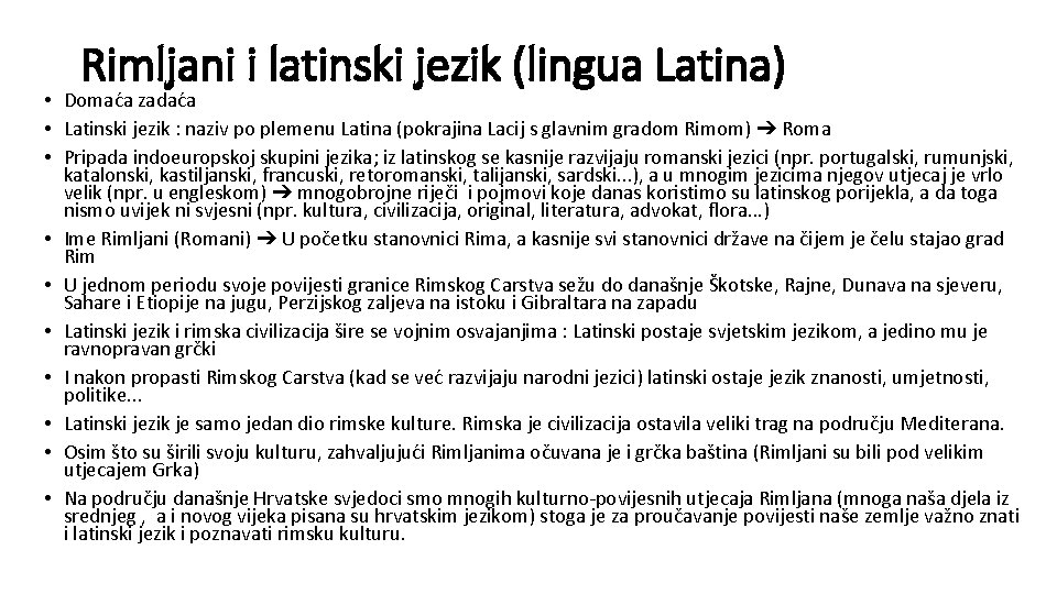 Rimljani i latinski jezik lingua Latina Domaa zadaa