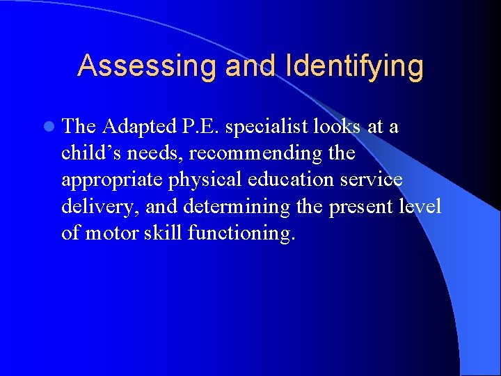 Adapted Physical Education 6 Service Delivery Options Available