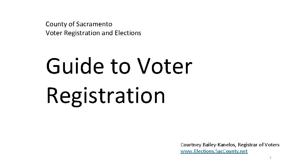 County of Sacramento Voter Registration and Elections Guide