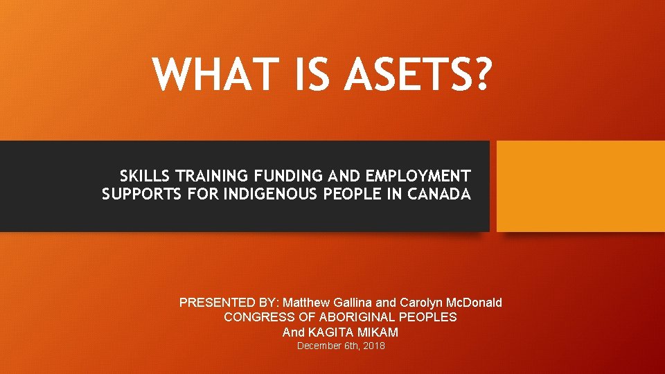WHAT IS ASETS SKILLS TRAINING FUNDING AND EMPLOYMENT