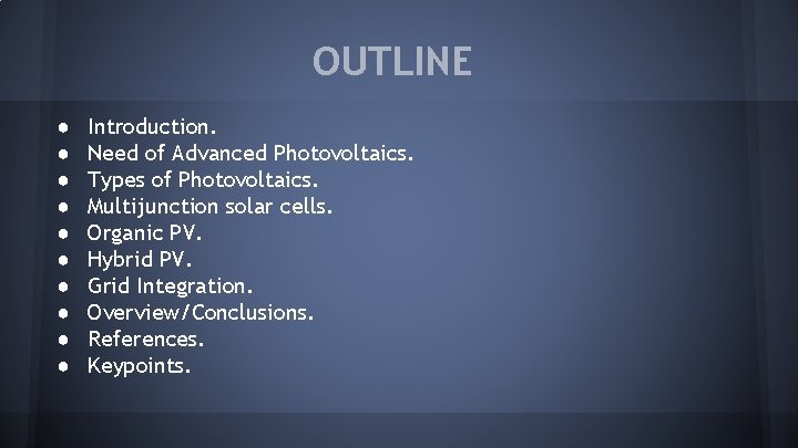 ADVANCED PHOTOVOLTAICS NEW MATERIALS AND APPROACHES GRID APPLICATIONS