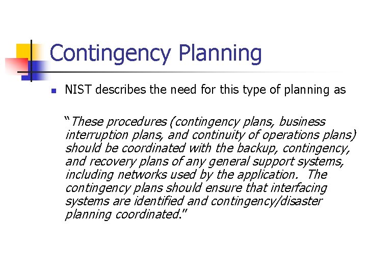 Contingency Planning Things which you do not hope