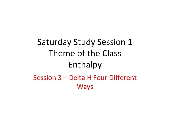 Saturday Study Session 1 Theme of the Class