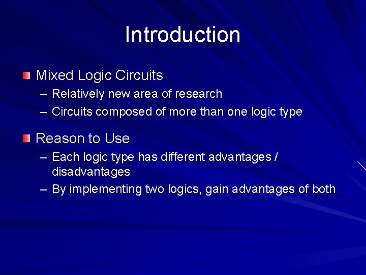 Mixed Logic Circuit Design Benjamin Suan Presentation for