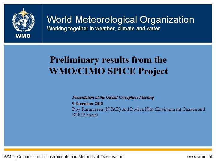 World Meteorological Organization Working together in weather climate