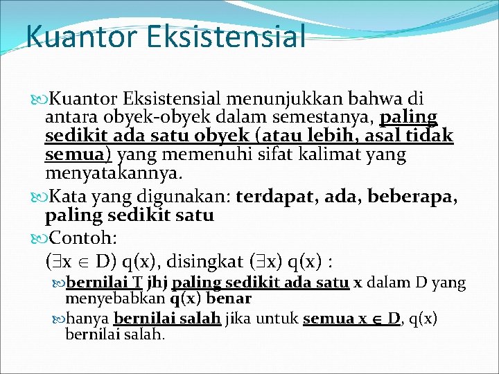 MATERI 4 KALKULUS PREDIKAT KALIMAT BERKUANTOR Predikat 1