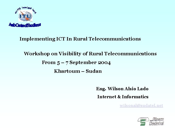 Implementing ICT In Rural Telecommunications Workshop on Visibility