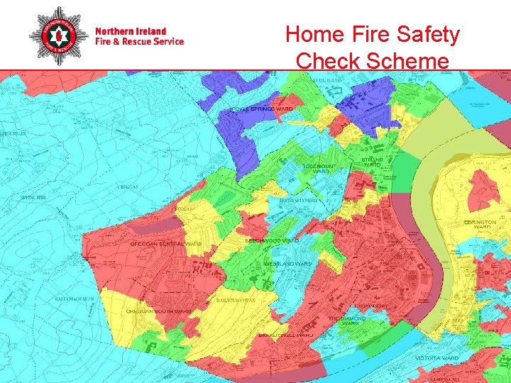 Home Fire Safety Check Scheme Home Fire Safety