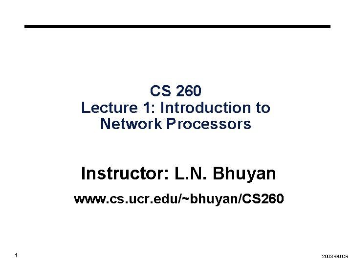 CS 260 Lecture 1 Introduction to Network Processors