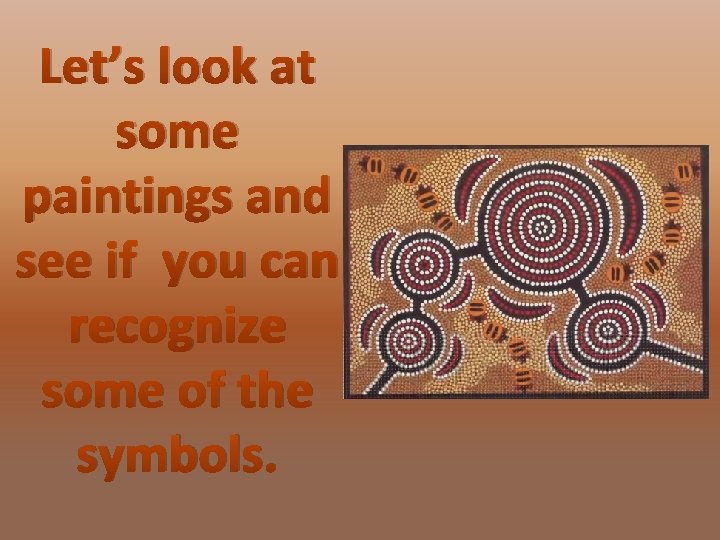 Art of the Australian Aboriginal Aboriginal Art has