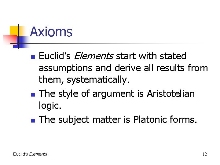 Euclids Elements The axiomatic approach and the mathematical