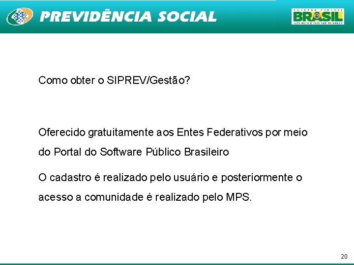 Sistemas dos Regimes Prprios de Previdncia Social SRPPS